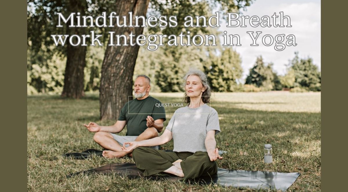 The Significance of Mindfulness and Breath work Integration in Yoga ...